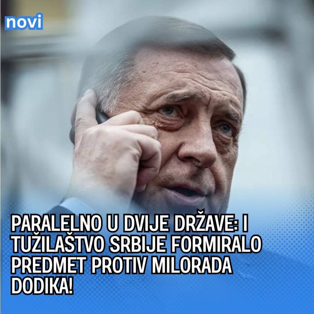 PARALELNO U DVIJE DRŽAVE: I Tužilaštvo Srbije formiralo predmet protiv Milorada Dodika! – Tražiš ...